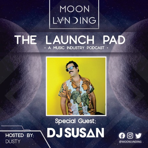 Stream episode DJ Susan Joins Moon Lvnding on the Launch Pad at Gold ...