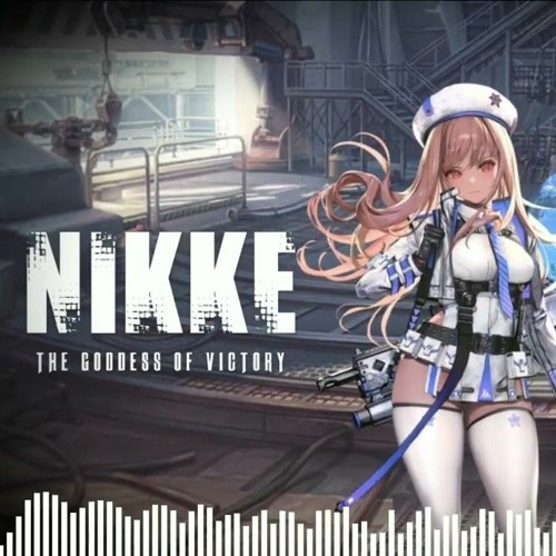 Stream Goddess of victory: NIKKE OST - Outpost by Hajimeme Hinata ...