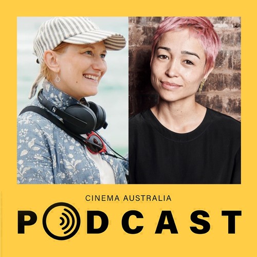 Stream Episode #85 Christine Luby & Maya Newell by Cinema Australia ...