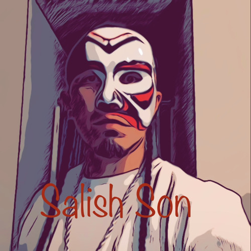 Stream Salish Son | Listen to "House of The Salish Sun Arts" playlist ...