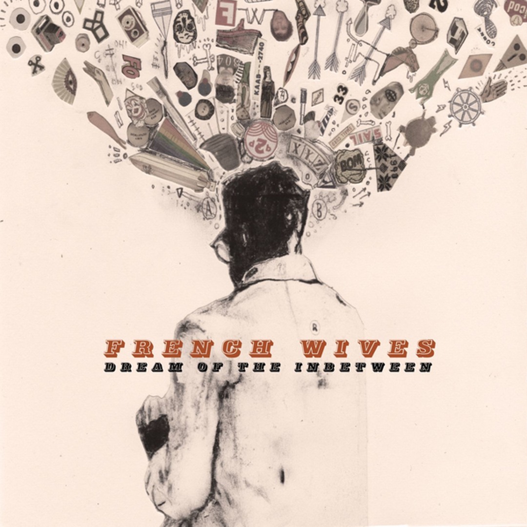 Stream French Wives | Listen to Dream of the Inbetween playlist online ...