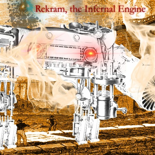 Stream Rekram, the Infernal Engine [action; horror; boss] by Noah Balamucki | Listen online for ...