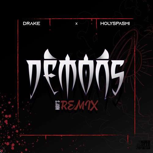 Stream Drake - Demons - Holy's RMX by HolySpasmi | Listen online for ...