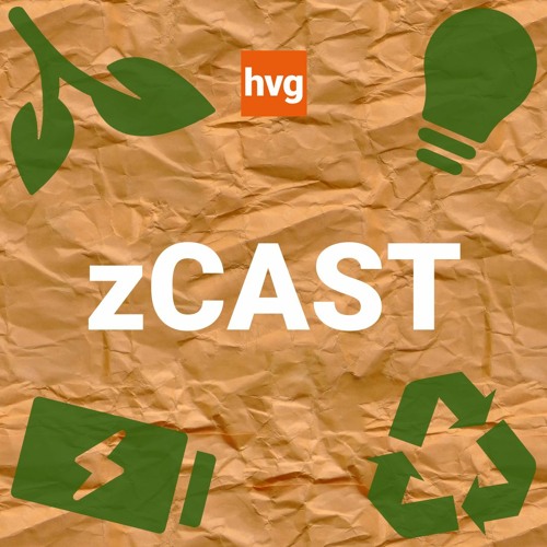Stream episode zCast - Győrffy Dóra: A saját akkumulátorainak hulladéklerakója lehet ...