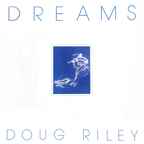 Stream Doug Riley | Listen to Dreams playlist online for free on SoundCloud