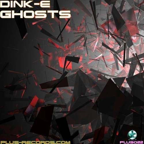 Stream Dink-E - Ghosts *OUT NOW* by Fitzer | Listen online for free on SoundCloud