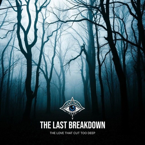 Stream The Love That Left Me Bleeding by The Last Breakdown | Listen ...