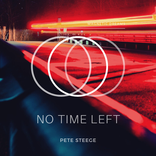 Stream No Time Left by Pete Steege | Listen online for free on SoundCloud