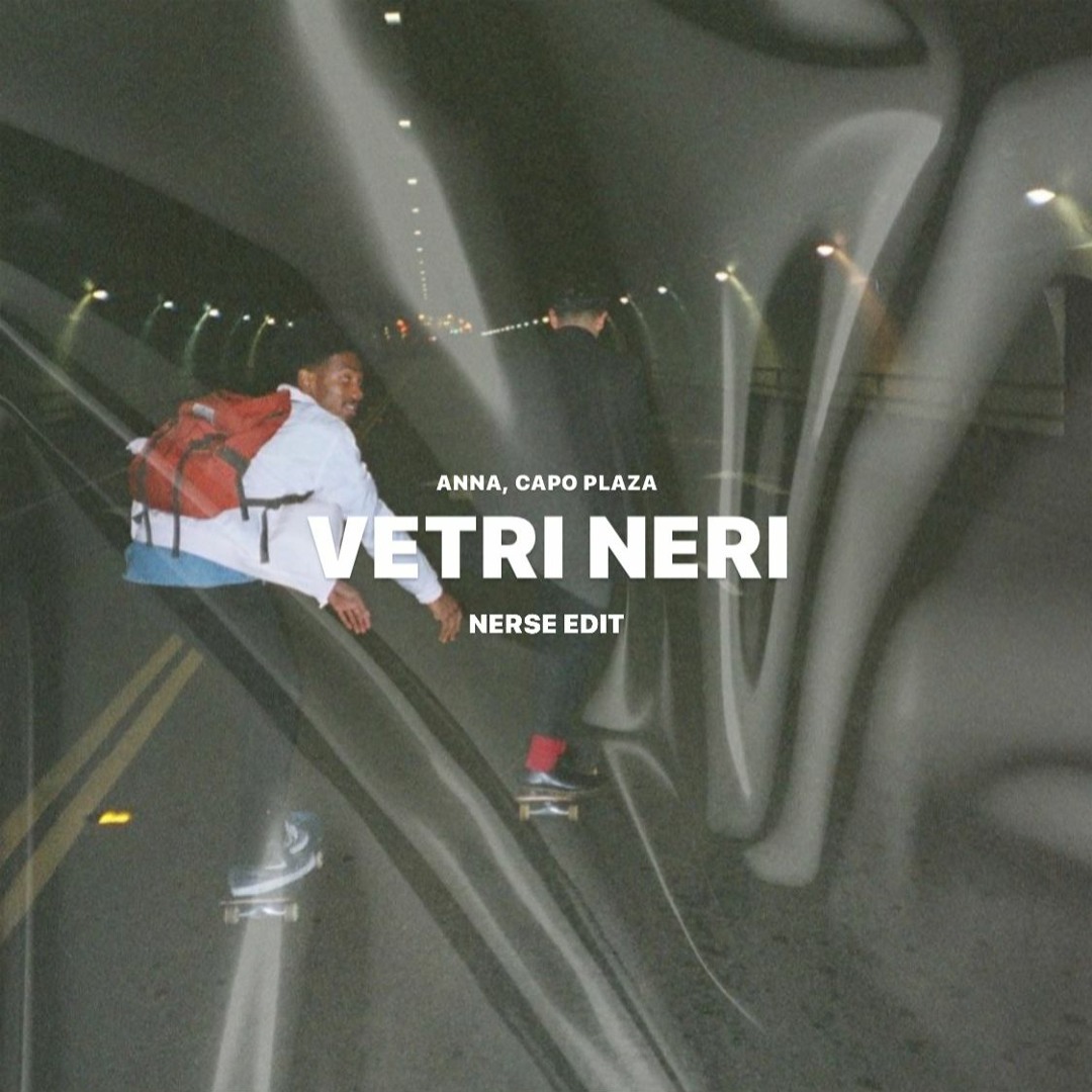 Stream Anna, Capo Plaza - Vetri Neri (Nerse Edit) FREE DOWNLOAD by ...