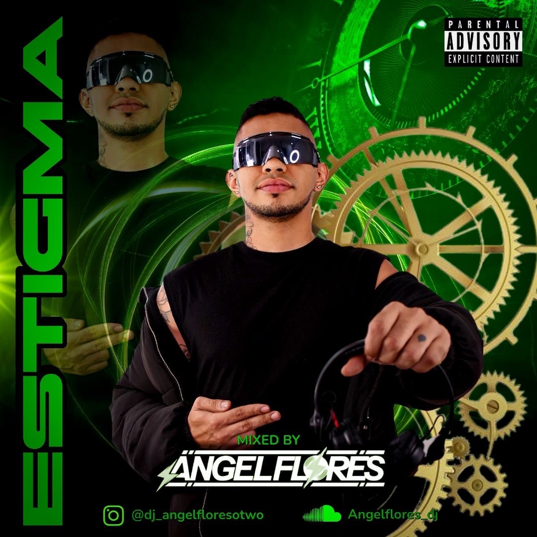 Stream ESTIGMA. by Angel Flores💚 | Listen online for free on SoundCloud