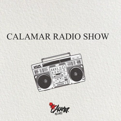 Stream Calamar Records | Listen to Calamar Radio Show playlist online ...