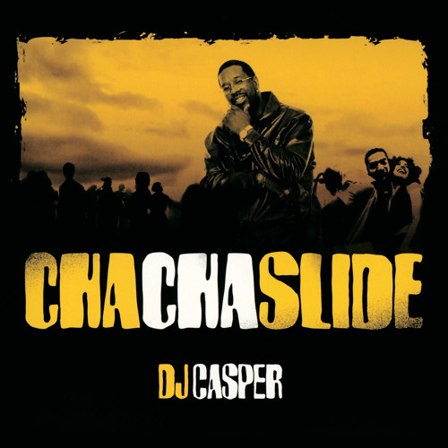 Stream Cha Cha Slide (Original Live Platinum Band Mix) by DJ Casper ...