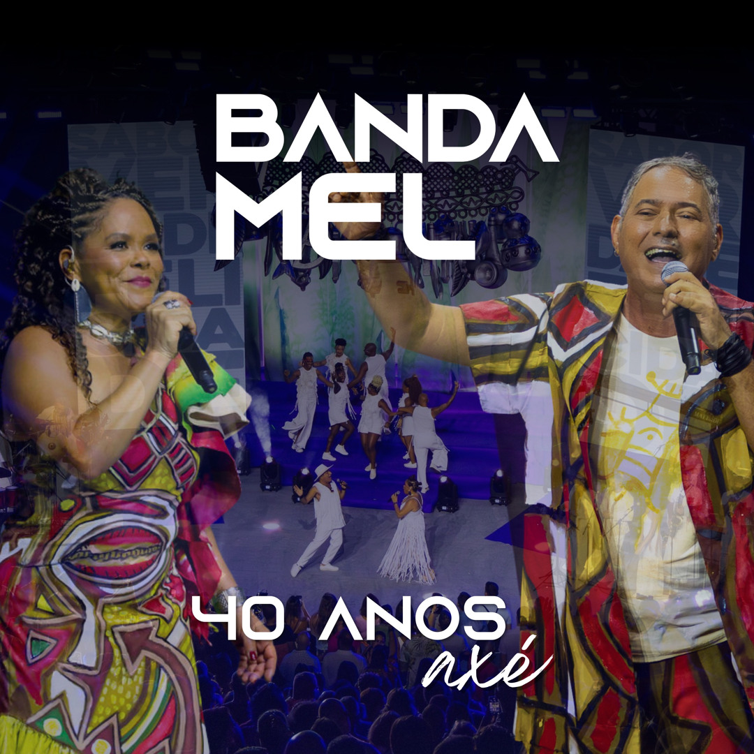 Stream Banda Mel | Listen to Banda Mel - 40 Anos (Ao vivo) playlist ...