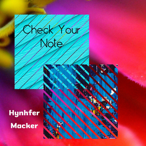 Stream Hynhfer Macker | Listen to Check Your Note playlist online for ...