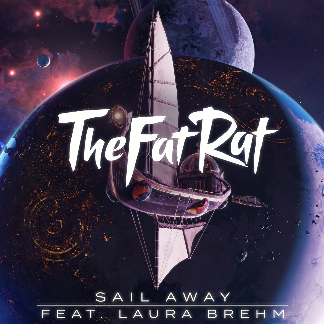 Stream TheFatRat - Sail Away (feat. Laura Brehm) by TheFatRat | Listen ...