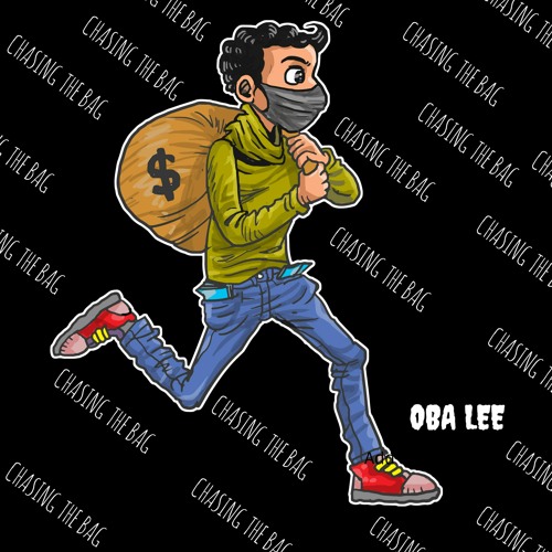 Stream CHASING THE BAG by OBA LEE | Listen online for free on SoundCloud