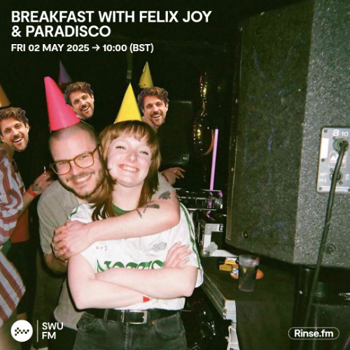 Stream Breakfast with Felix Joy & Paradisco - 02 May 2025 by SWU.FM ...