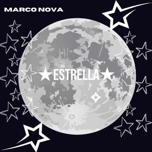 Stream ★Estrella★ by Marco Nova | Listen online for free on SoundCloud