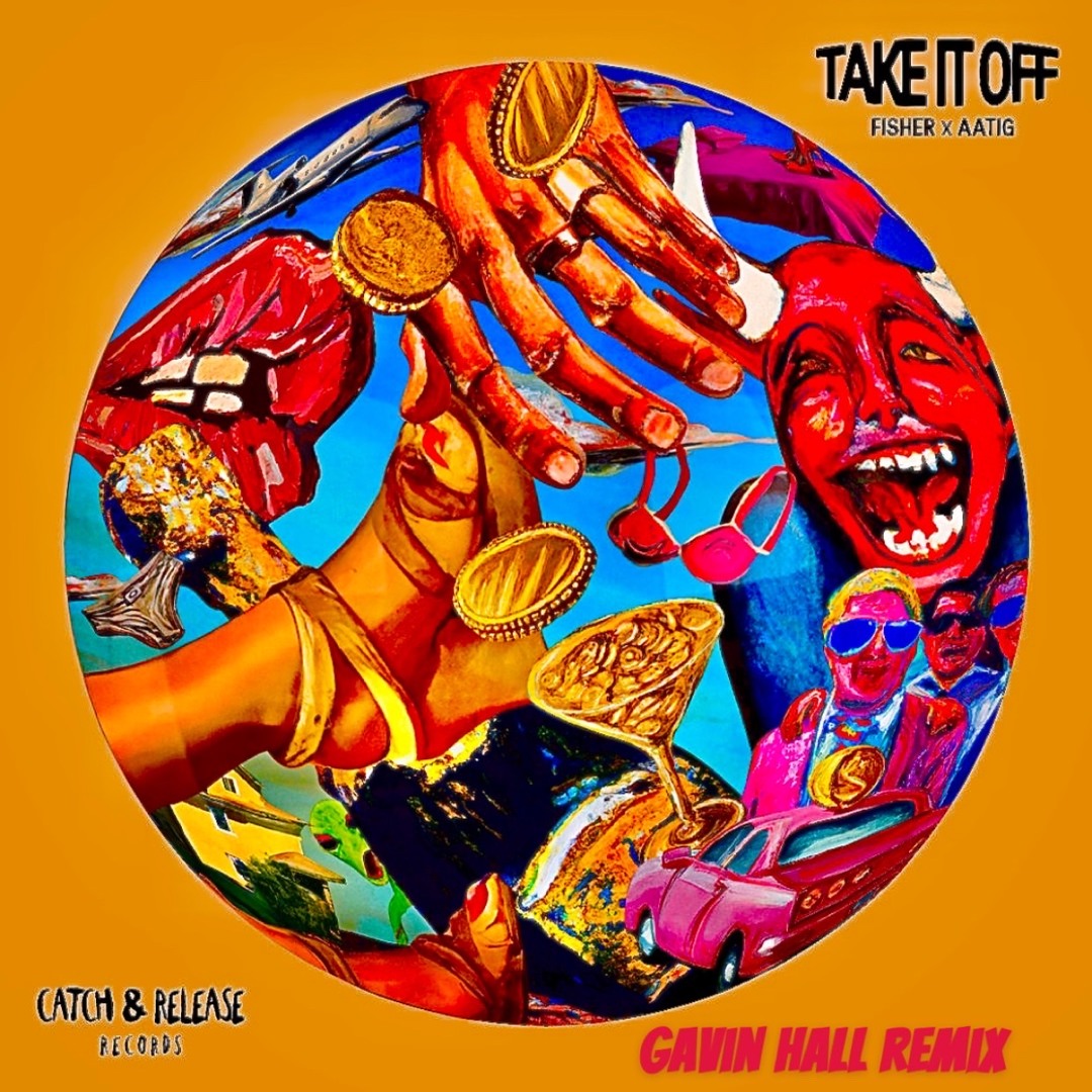 Stream Fisher, Aatig - Take It Off (Gavin Hall Remix) [Extended Mix] by ...