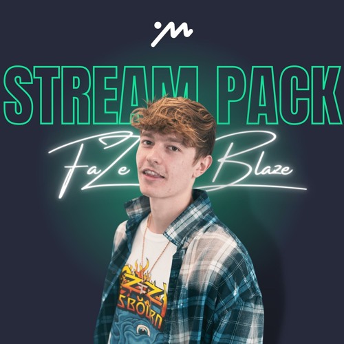 Stream Blaze | Listen to FaZe Blaze Stream Pack playlist online for ...
