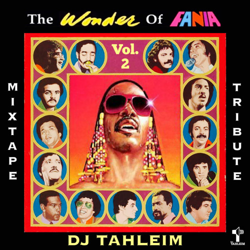 Stream The Wonder Of Fania Vol. 2 by DJ Tahleim | Listen online for ...