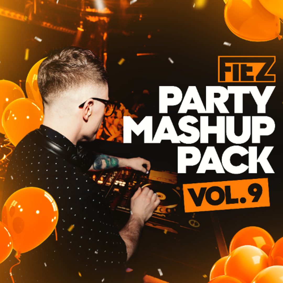 Stream PARTY MASHUP PACK VOL 9 by FIEZ | Listen online for free on SoundCloud