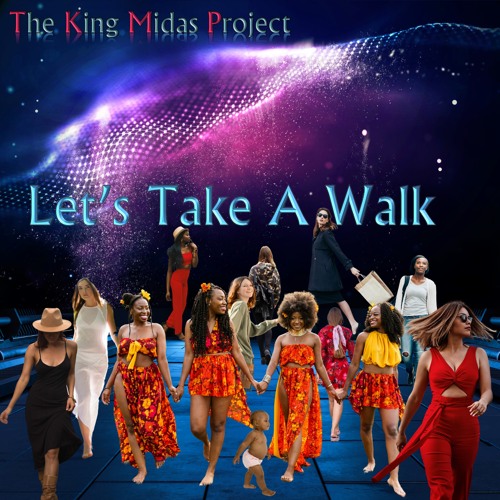 Stream The King Midas Project - Let's Take A Walk by Waynebo | Listen ...