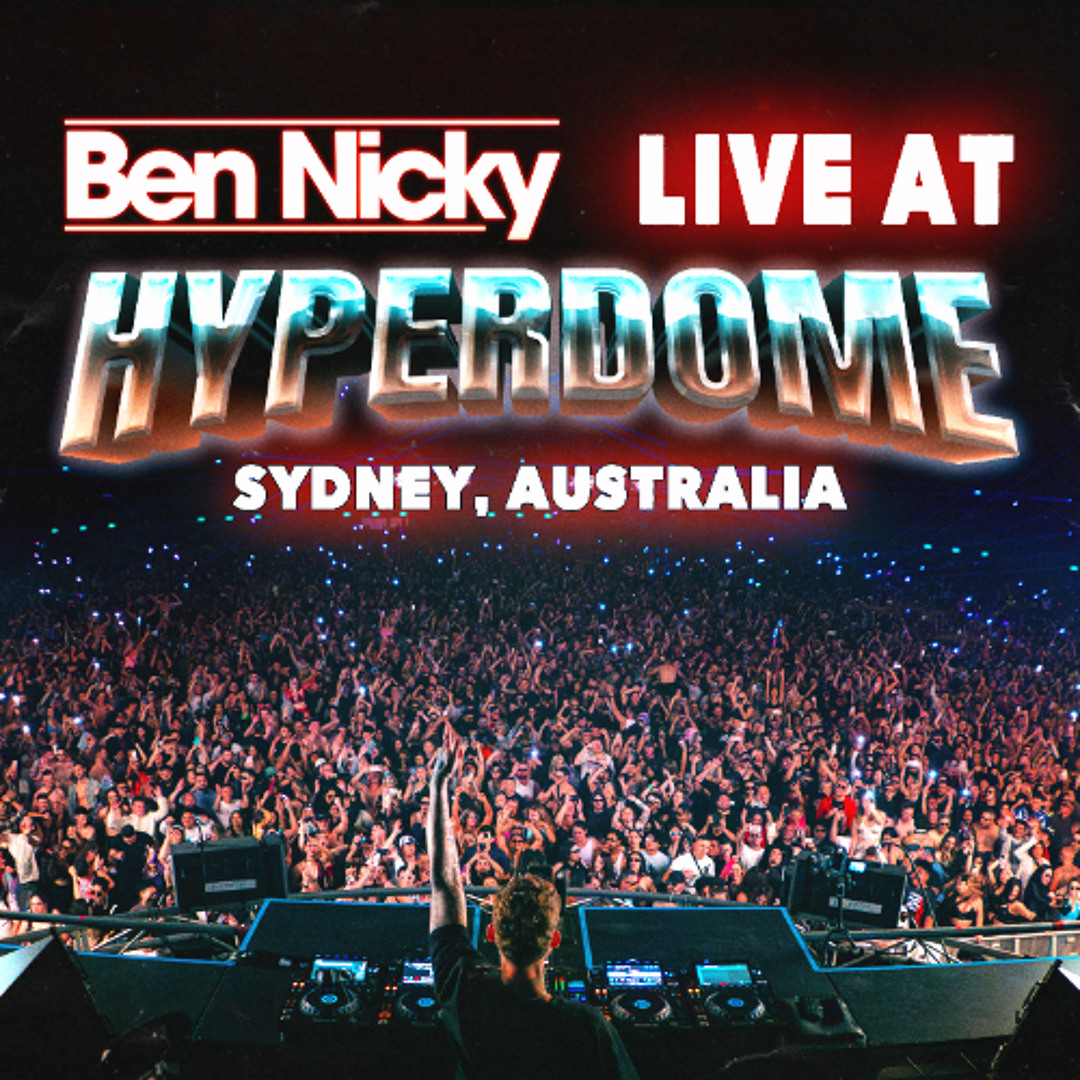 Stream Ben Nicky Xtreme Live @ Hyperdome Sydney 2025 by Ben Nicky ...