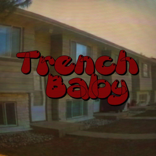 Stream Trench Baby by Bino | Listen online for free on SoundCloud