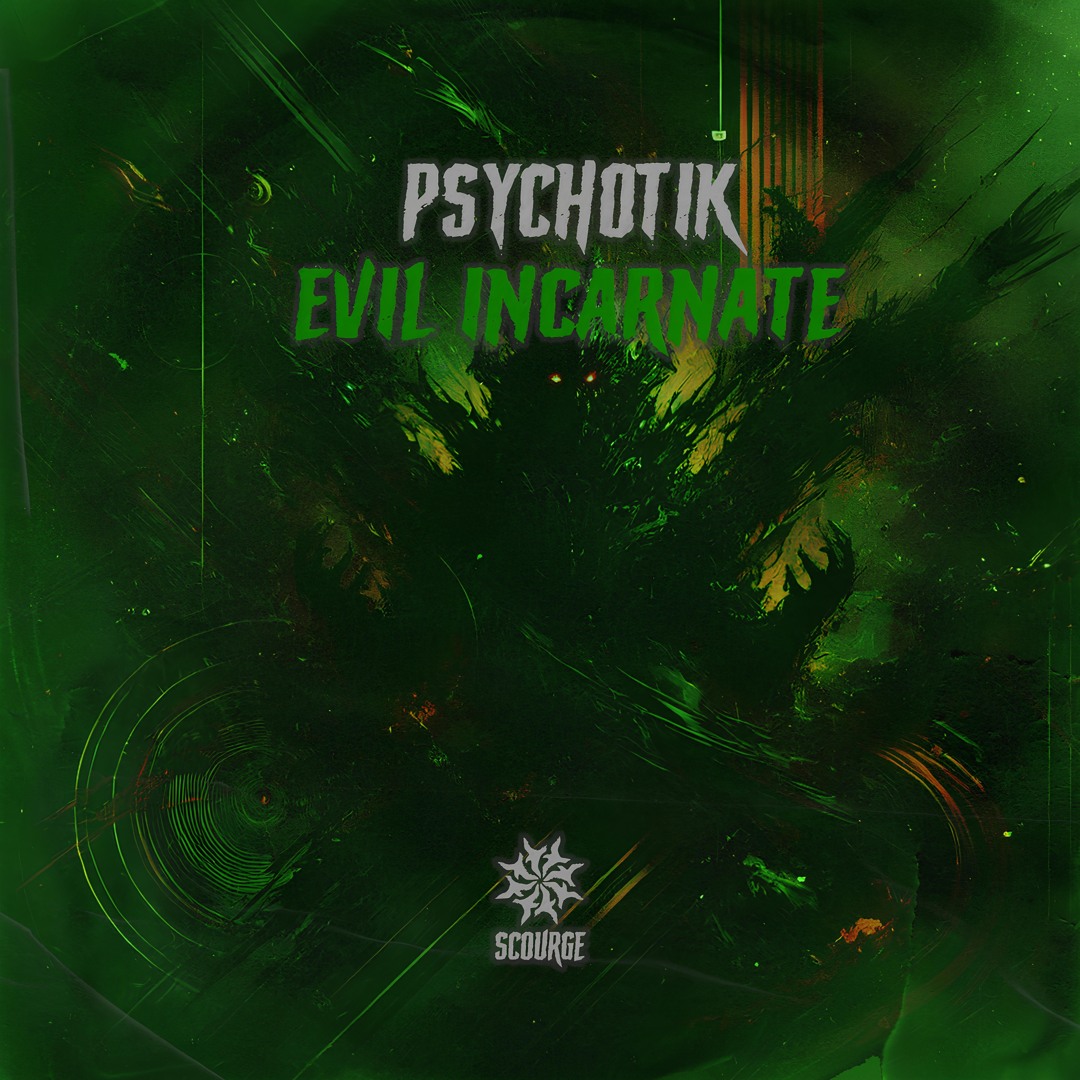 Stream Psychotik - Evil Incarnate by Scourge | Listen online for free on SoundCloud