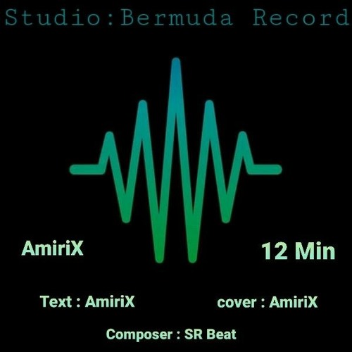 Stream 12 Min.mp3 by AmiriX | Listen online for free on SoundCloud