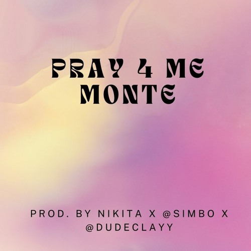 Stream pray 4 me by MonteMusic | Listen online for free on SoundCloud