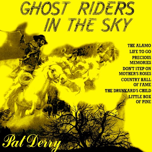 Stream Pat Derry | Listen to Ghost Riders in the Sky playlist online ...