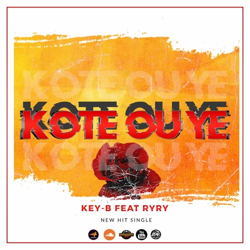 Stream KOTE OU YE- -KEY - B Feat RYRY by itskeyb baby | Listen online ...