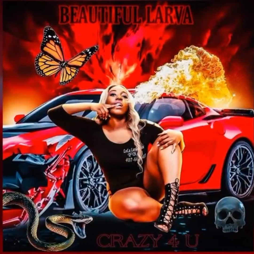 Stream Beautifullarva Crazy 4 u by Beautiful Larva | Listen online for free on SoundCloud