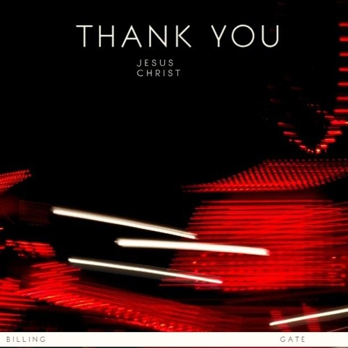 Stream Thank You by Billing Gate | Listen online for free on SoundCloud