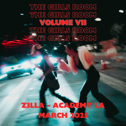 Stream THE GIRLS ROOM: VOLUME VII - ACADEMY LA MARCH 2025 LIVE SET by ...