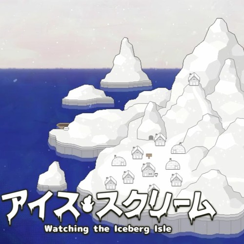 Stream Event Music - Ice Scream: Watching the Iceberg Isle OST by Idate ...