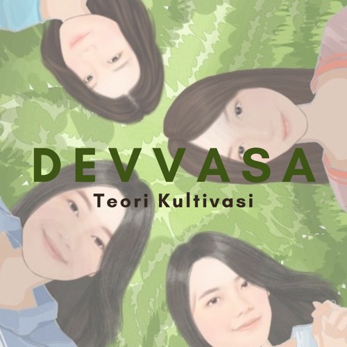 Stream Devvasa - Teori Kultivasi by vania amanda | Listen online for ...