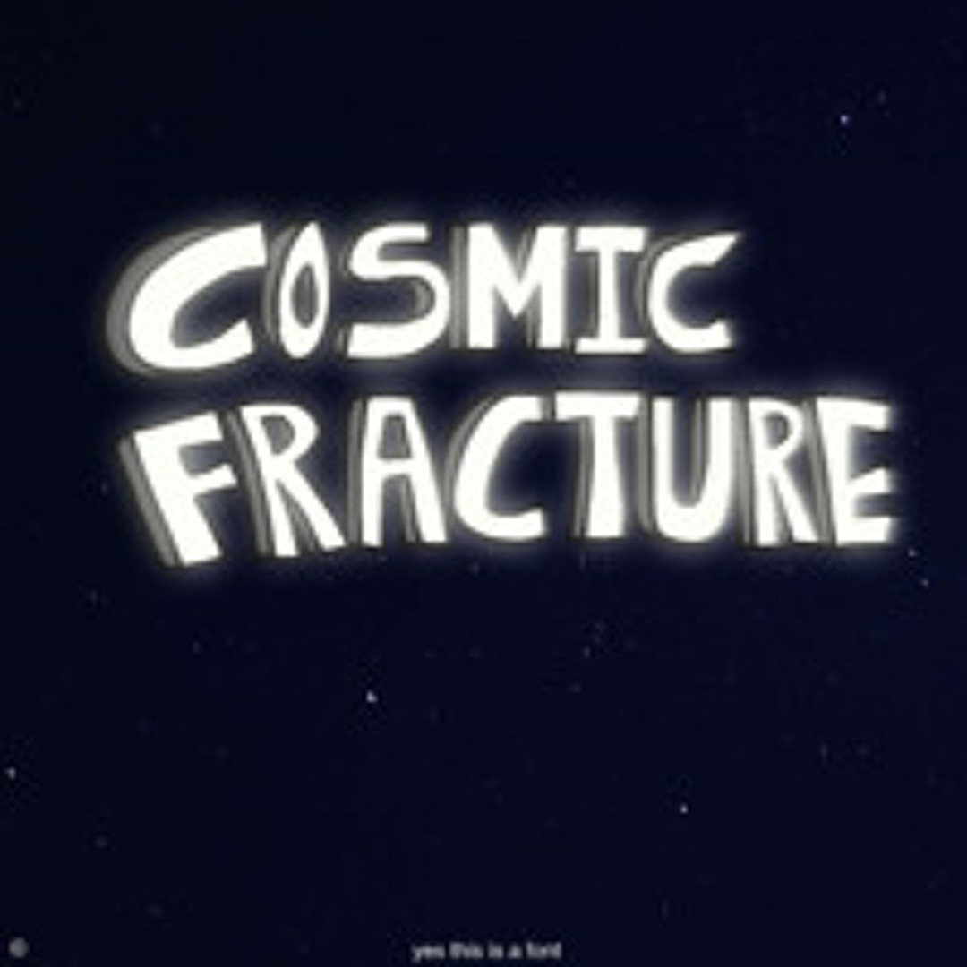 Stream Cosmic Fracture by BrenKaBoom | Listen online for free on SoundCloud