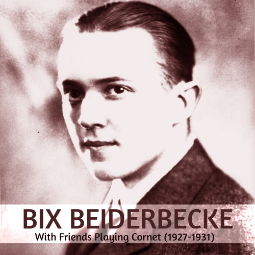 Stream Bix Beiderbecke - A Shady Tree by Bix Beiderbecke | Listen ...