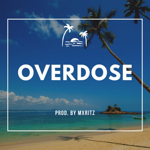 Stream Overdose (Remix) by Mxritz | Listen online for free on SoundCloud