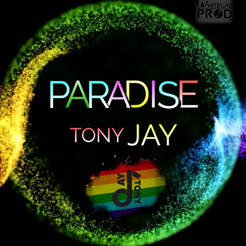 Stream PARADISE - TONY JAY by ° TONY JAY ° | Listen online for free on ...