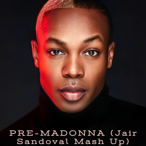 Stream Todrick Hall & Erick Ibiza - Pre-Madonna (Jair Sandoval Mash Dub ...