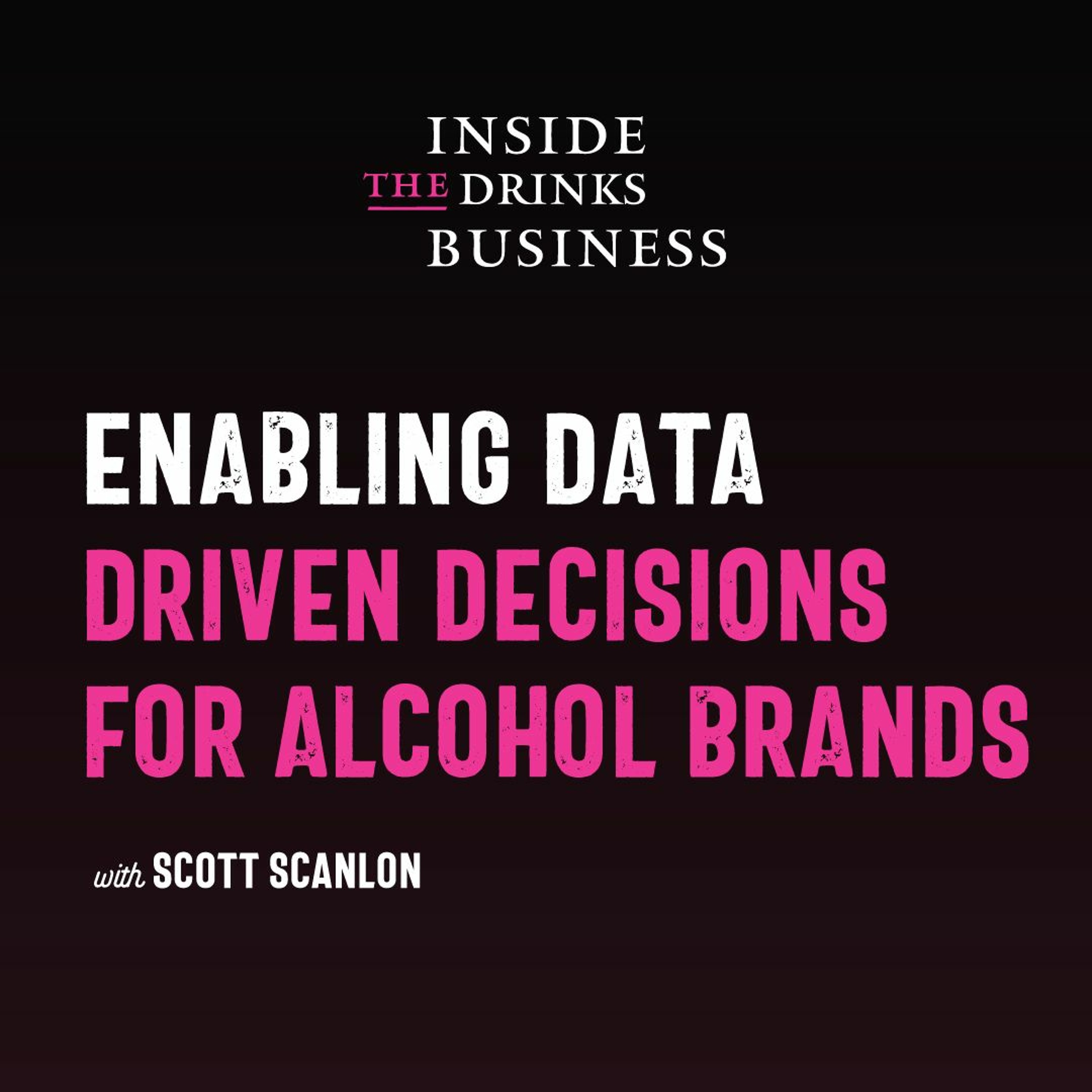 Enabling Data - Driven Decisions For Alcohol Brands || Inside The ... Enabling Data - Driven Decisions For Alcohol Brands || Inside The ...