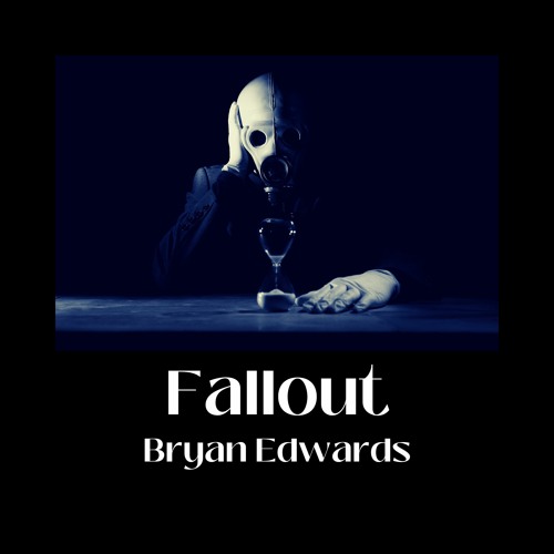 Stream Fallout (Remastered) by Bryan Edwards | Listen online for free ...