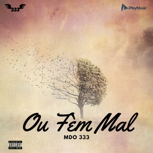 Stream Ou Fèm Mal by Mdo 333 | Listen online for free on SoundCloud