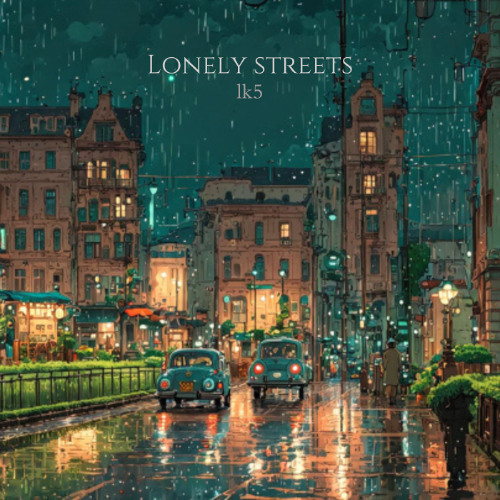Stream Lonely Streets by lk5 | Listen online for free on SoundCloud