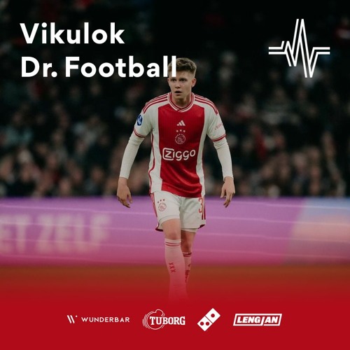 Stream Vikulok Dr. Football - Fótbolti er liðsíþrótt þar til keeperinn ...