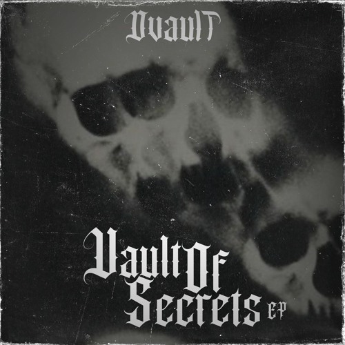 Stream DVAULT ⛧ | Listen to VAULT OF SECRETS EP playlist online for ...